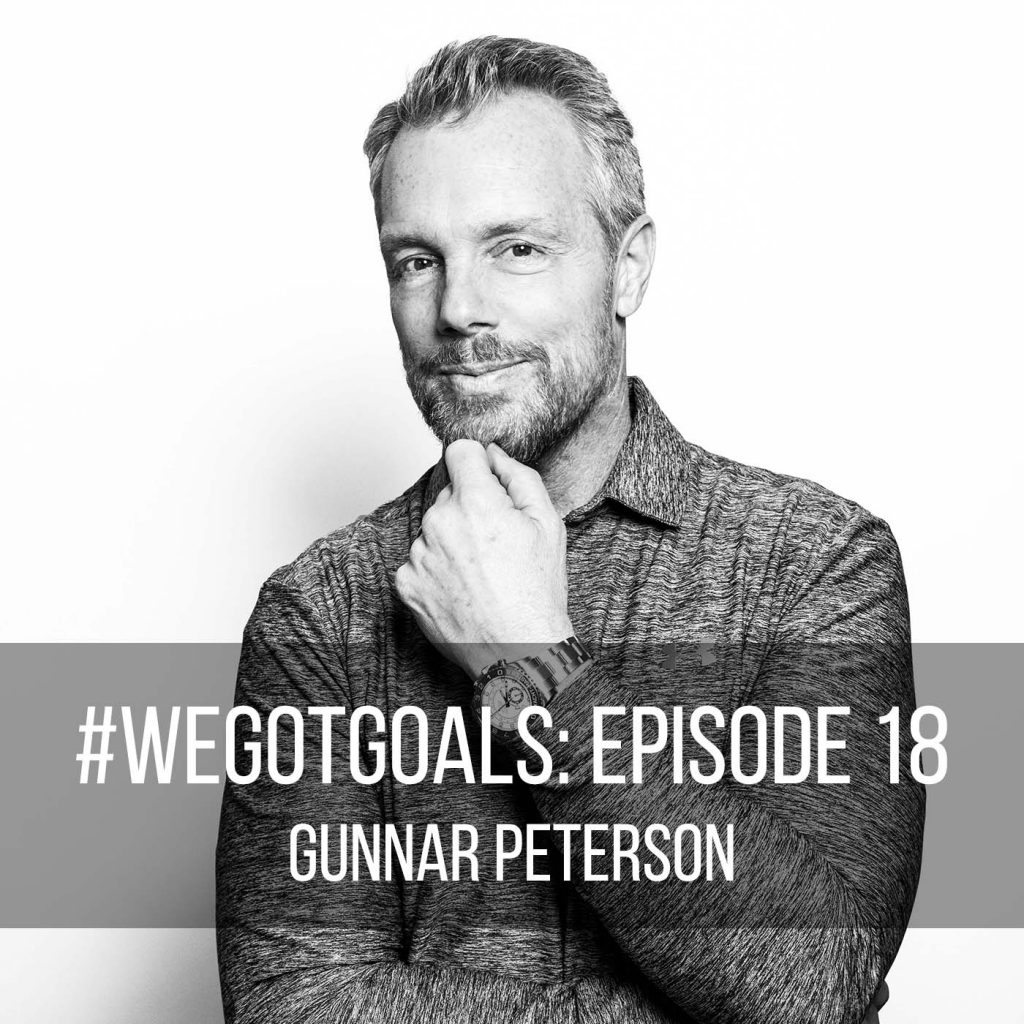 On #WeGotGoals, Gunnar Peterson Talks Success and Achievement - aSweatLife