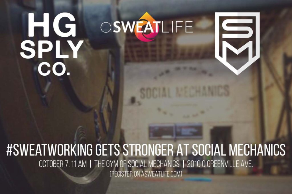 10/7: #Sweatworking Dallas Takes on The Gym of Social Mechanics ...
