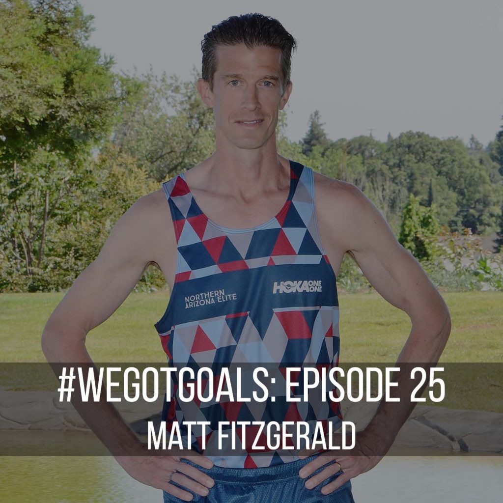 #WeGotGoals with Author, Coach and Running Bum Matt Fitzgerald - aSweatLife